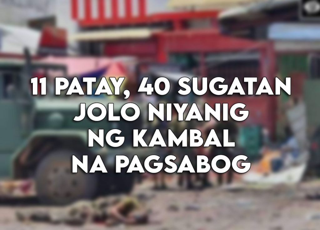 11 patay, 40 sugatan JOLO NIYANIG NG KAMBAL NA PAGSABOG - SAKSI NGAYON